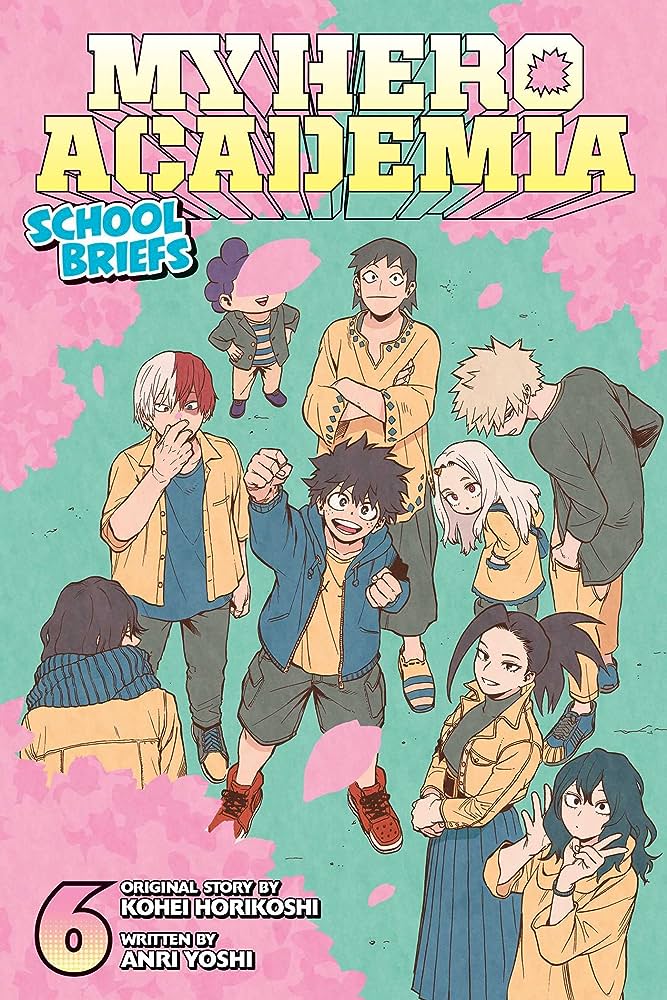 Manga: My Hero Academia: School Briefs, Vol. 6 – MegaCulture